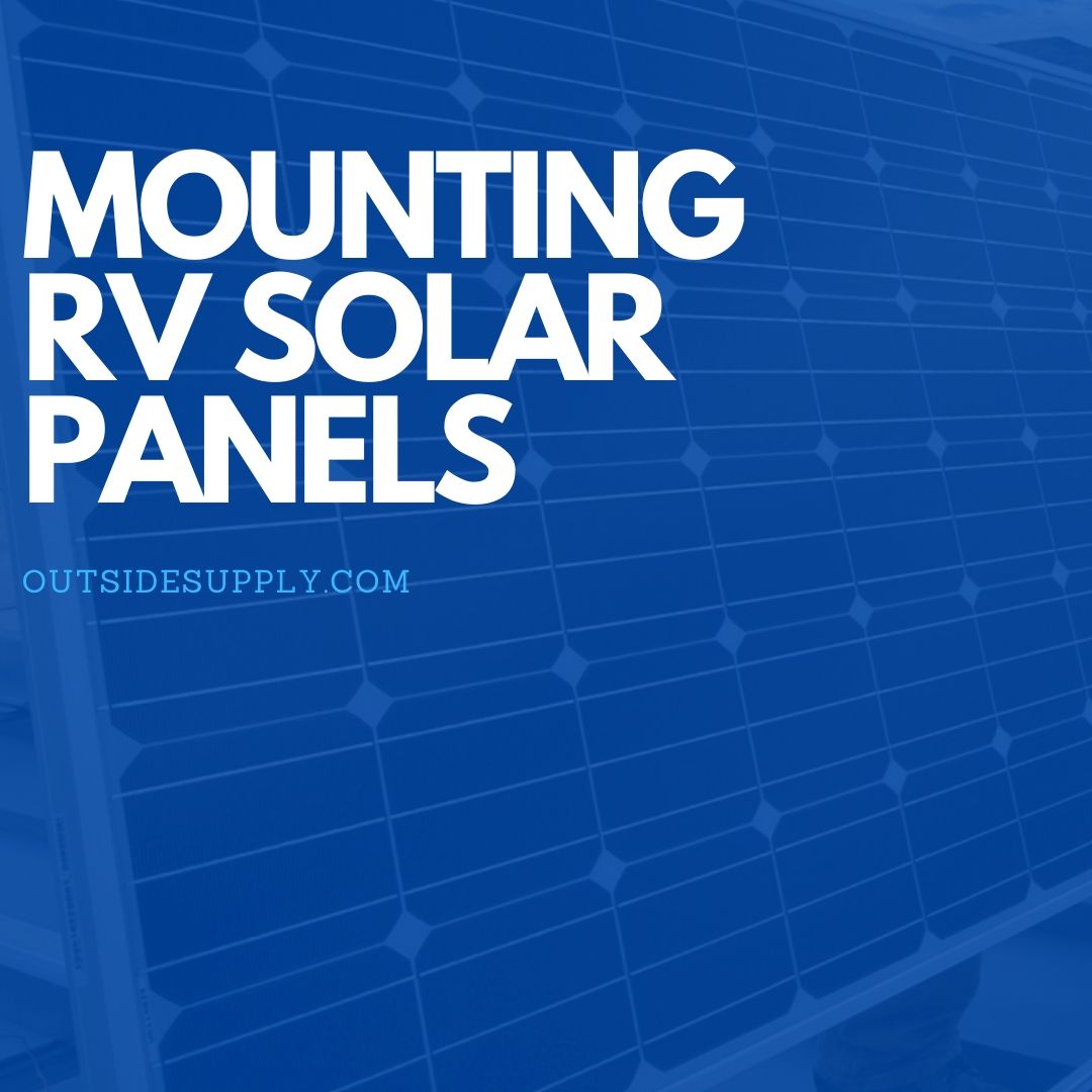 Proper Mounting for RV Solar Panels